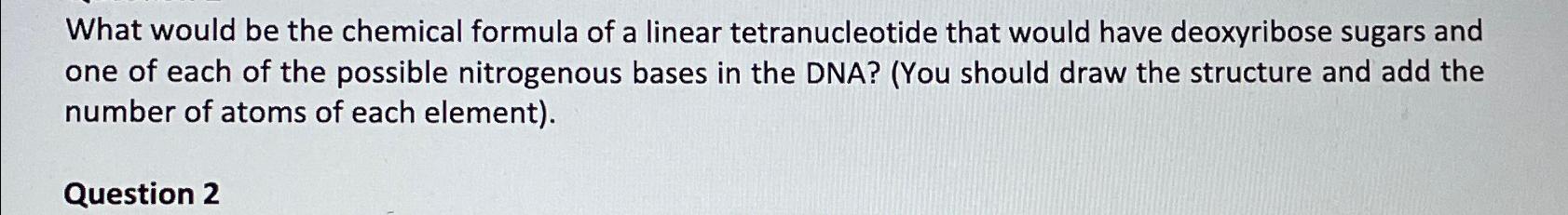Solved What would be the chemical formula of a linear | Chegg.com