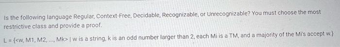 Solved Is the following language Regular, Context-Free, | Chegg.com