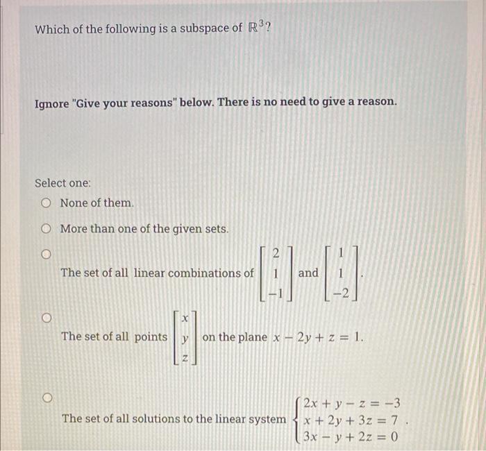 Solved Which of the following is a subspace of R3 ? Ignore | Chegg.com