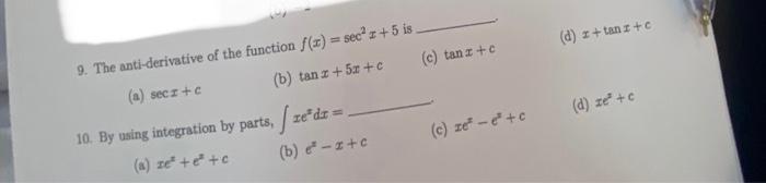 Solved 9. The anti-derivative of the function f(x)=sec2x+5 | Chegg.com