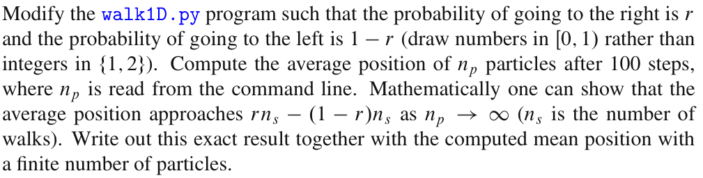Solved Modify the walk1D . py program such that the | Chegg.com