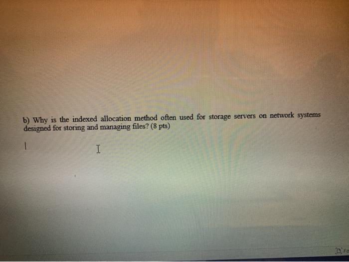 Solved b) Why is the indexed allocation method often used | Chegg.com