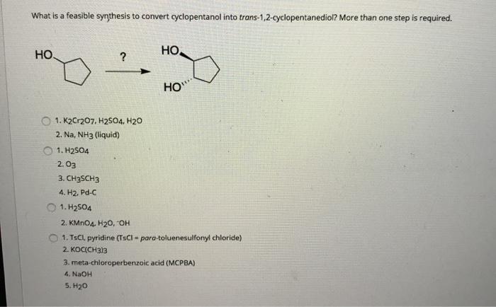 Solved What is a feasible synthesis to convert cyclopentanol | Chegg.com
