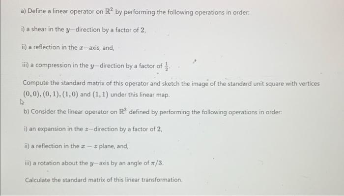 Solved a) Define a linear operator on R2 by performing the | Chegg.com
