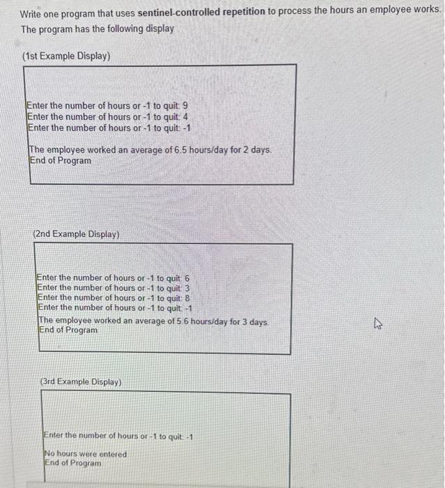 Solved Write one program that uses sentinel-controlled | Chegg.com