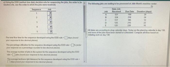Solved a) Using the EDD (earliest due date) decision rule | Chegg.com
