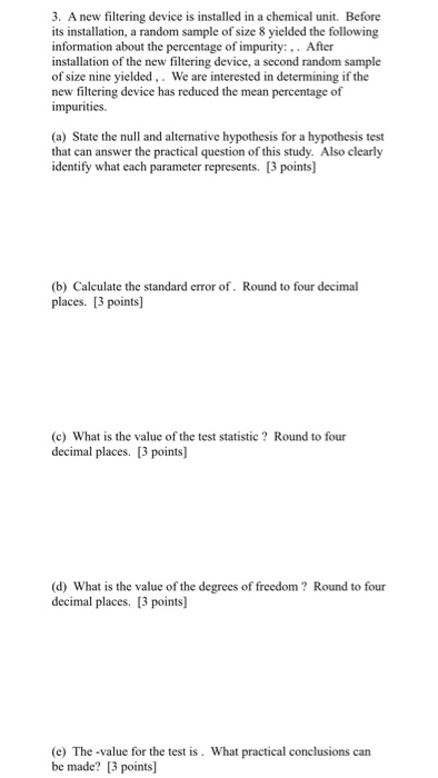 3. A new filtering device is installed in a chemical | Chegg.com