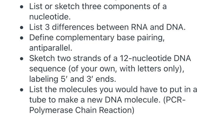 Solved • List or sketch three components of a nucleotide. • | Chegg.com