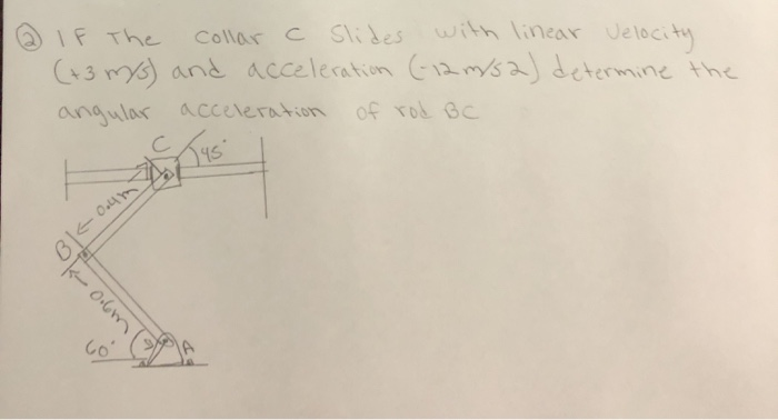 Solved IF The collar c Slides with linear Velocity (+3 m/s) | Chegg.com