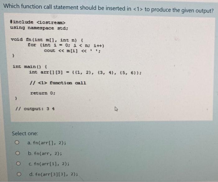 Solved Which function call statement should be inserted in | Chegg.com