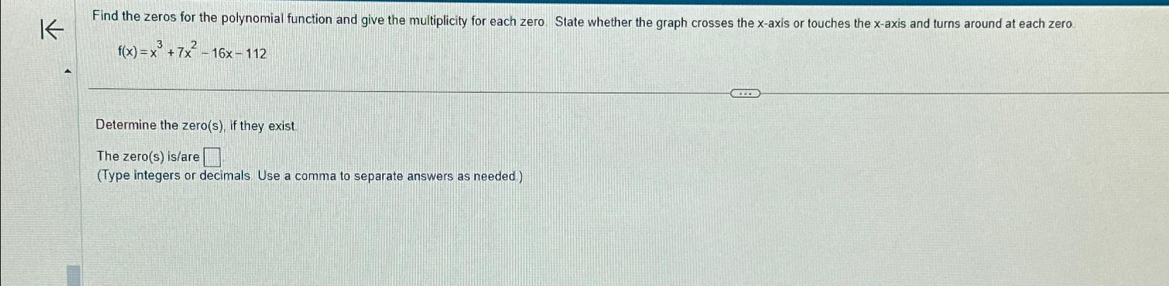 Solved Find the zeros for the polynomial function and give | Chegg.com