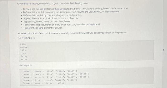 Solved Given The User Inputs Complete A Program That Does Chegg