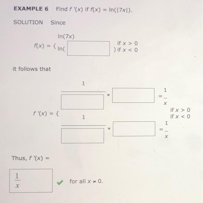 Solved EXAMPLE 6 Find f '(x) if f(x) = In(|7x|). SOLUTION | Chegg.com