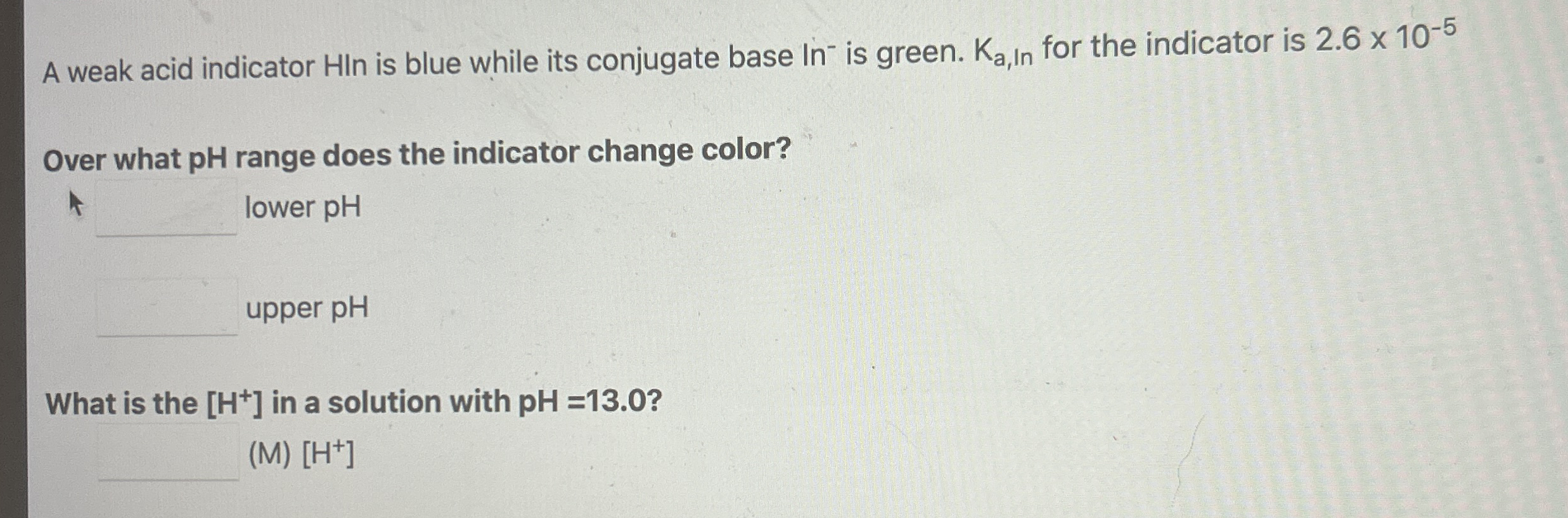 Solved A weak acid indicator HIn is blue while its conjugate | Chegg.com