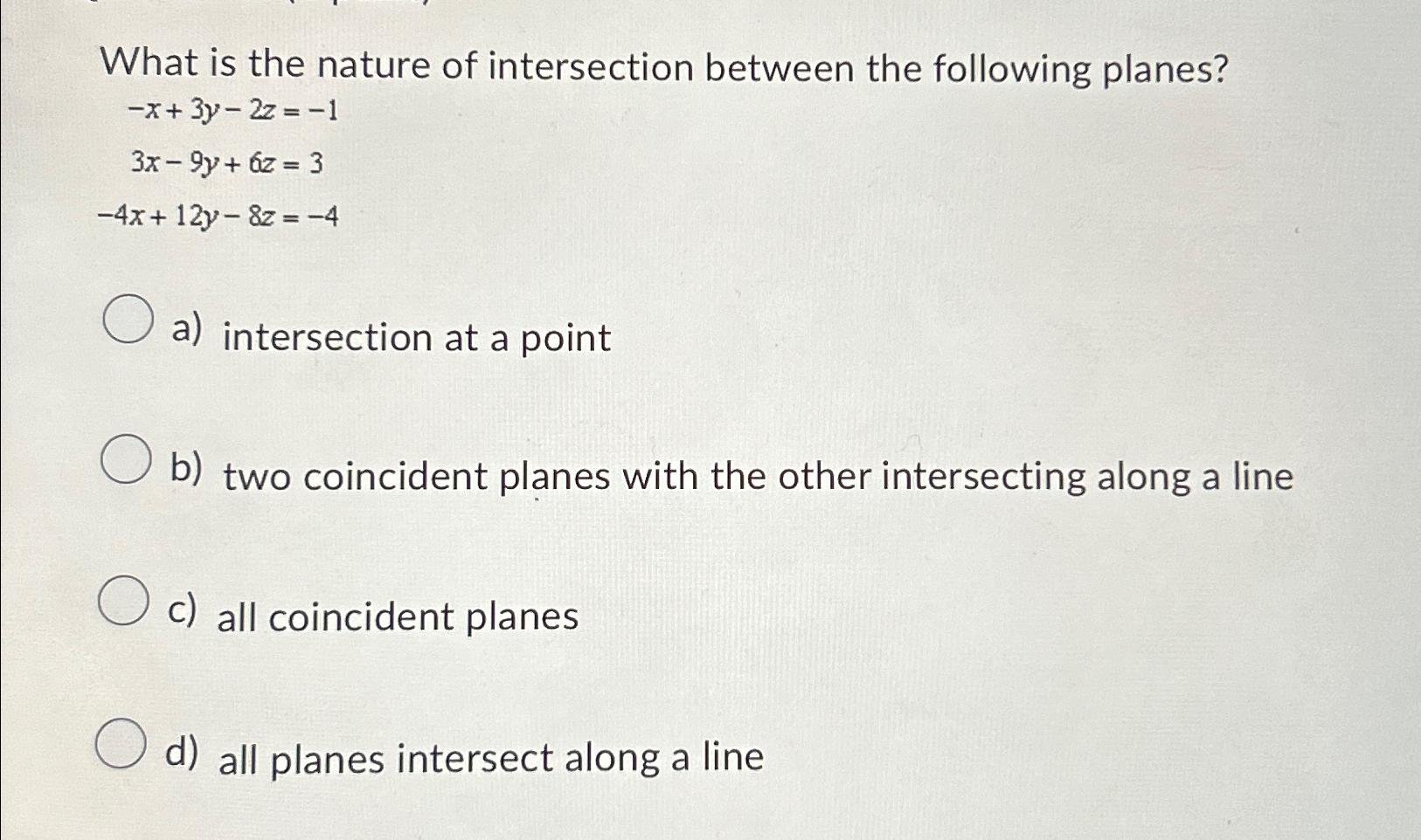 Solved What is the nature of intersection between the | Chegg.com