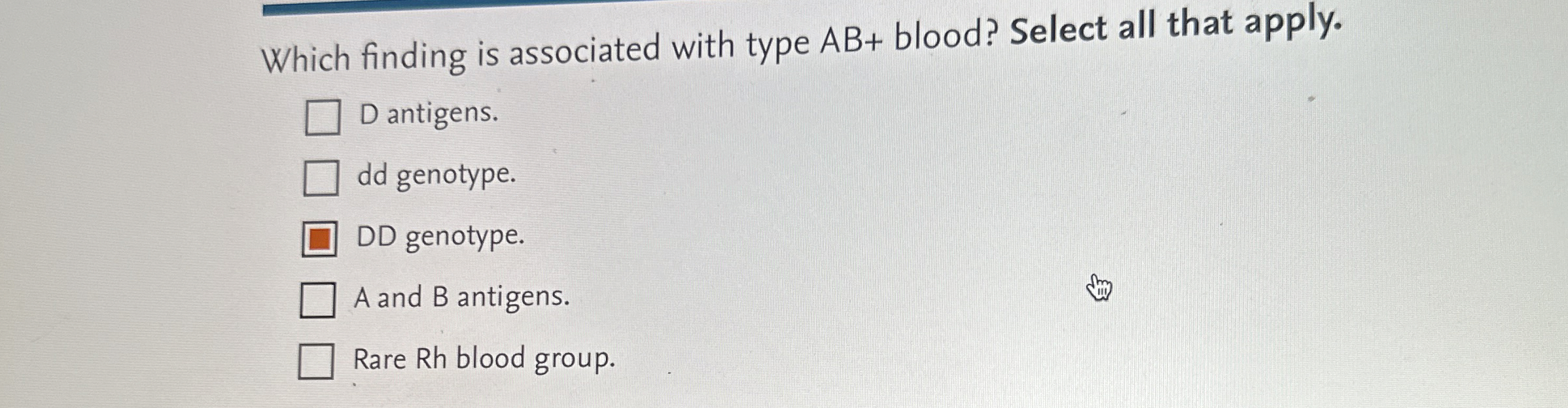 Solved Which finding is associated with type AB+ ﻿blood? | Chegg.com