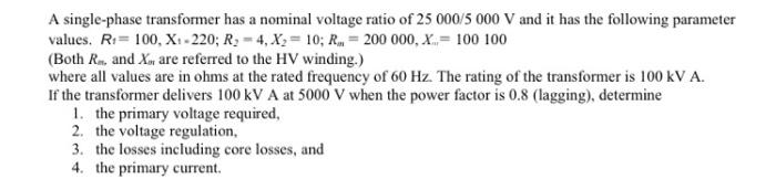 Solved A single-phase transformer has a nominal voltage | Chegg.com