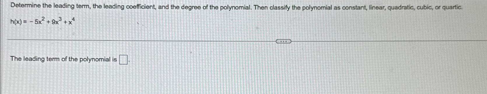 Solved Determine the leading term, the leading coefficient, | Chegg.com