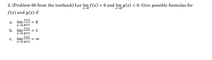 Solved (Problem 66 ﻿from the textbook) ﻿Let limx→0f(x)=0 | Chegg.com