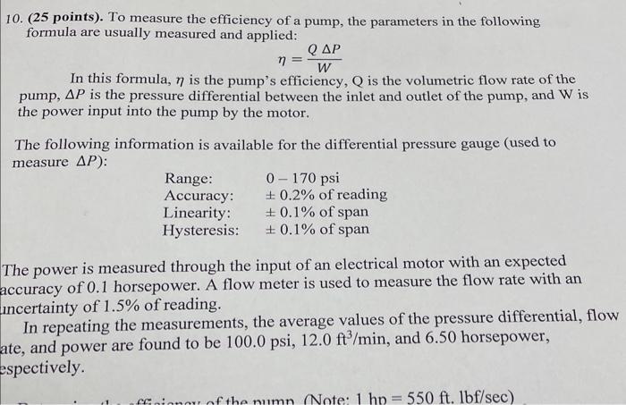 Solved 10. (25 points). To measure the efficiency of a pump, | Chegg.com