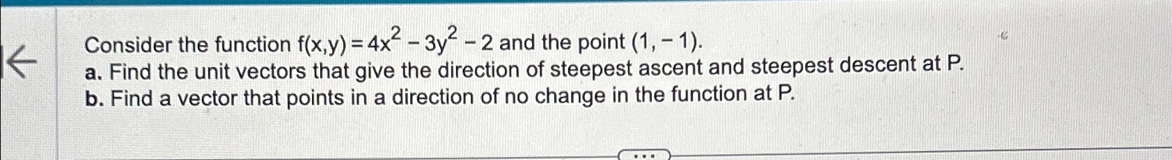 Solved Consider the function f(x,y)=4x2-3y2-2 ﻿and the point | Chegg.com