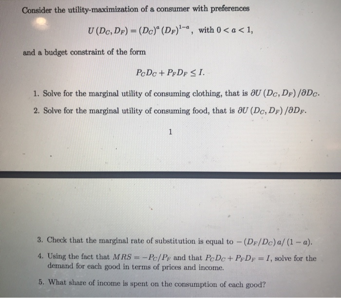 Solved Consider The Utility Maximization Of A Consumer With