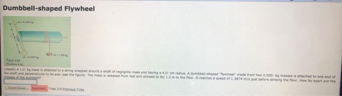 Solved Dumbbell-shaped Flywheel (1066) A10-matched to a | Chegg.com