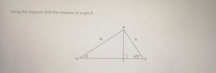 Solved Using the diagram, find the measure of angle 0. 47" | Chegg.com