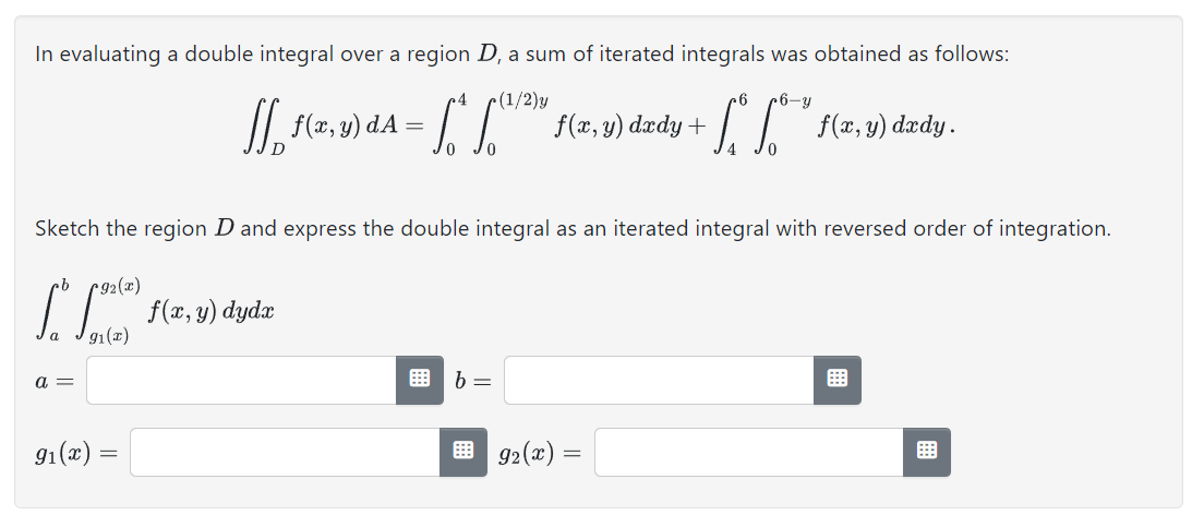 Solved In evaluating a double integral over a region D, ﻿a | Chegg.com