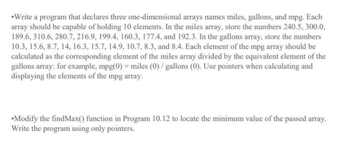 Solved •Write a program that declares three one-dimensional | Chegg.com