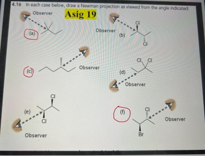 Solved 4.16 In each case below, draw a Newman projection as | Chegg.com