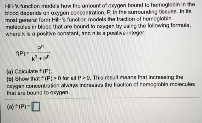 Solved Hill 's function models how the amount of oxygen | Chegg.com
