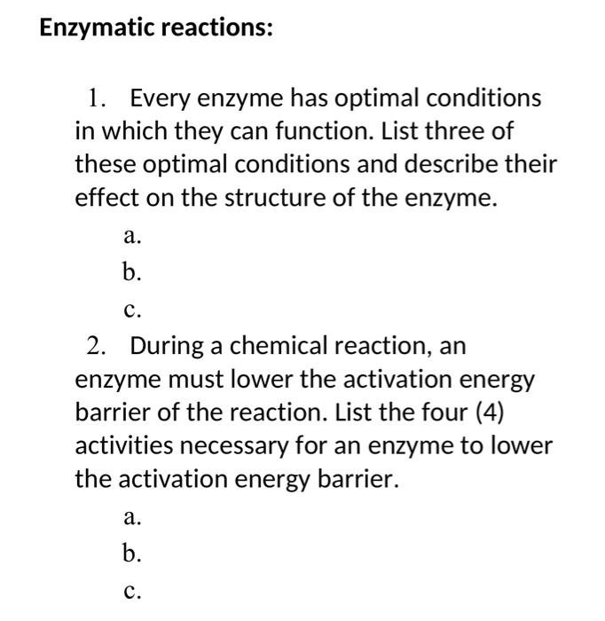 Solved Enzymatic reactions: 1. Every enzyme has optimal | Chegg.com