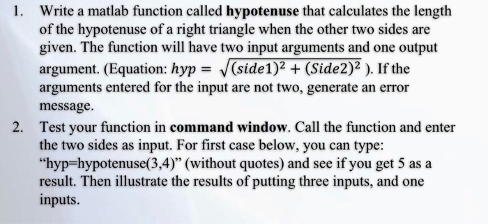 Solved 1 Write A Matlab Function Called Hypotenuse That 8263