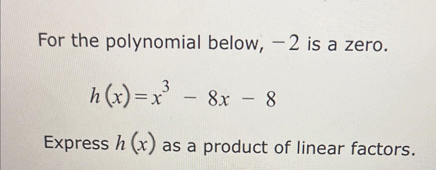 Solved For the polynomial below, -2 ﻿is a | Chegg.com