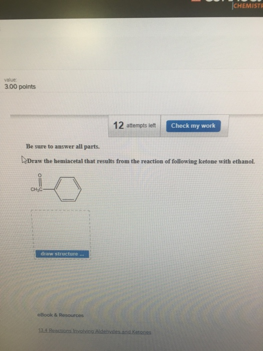 Solved CHEMISTE value 3.00 points 12 attempts left Check my | Chegg.com