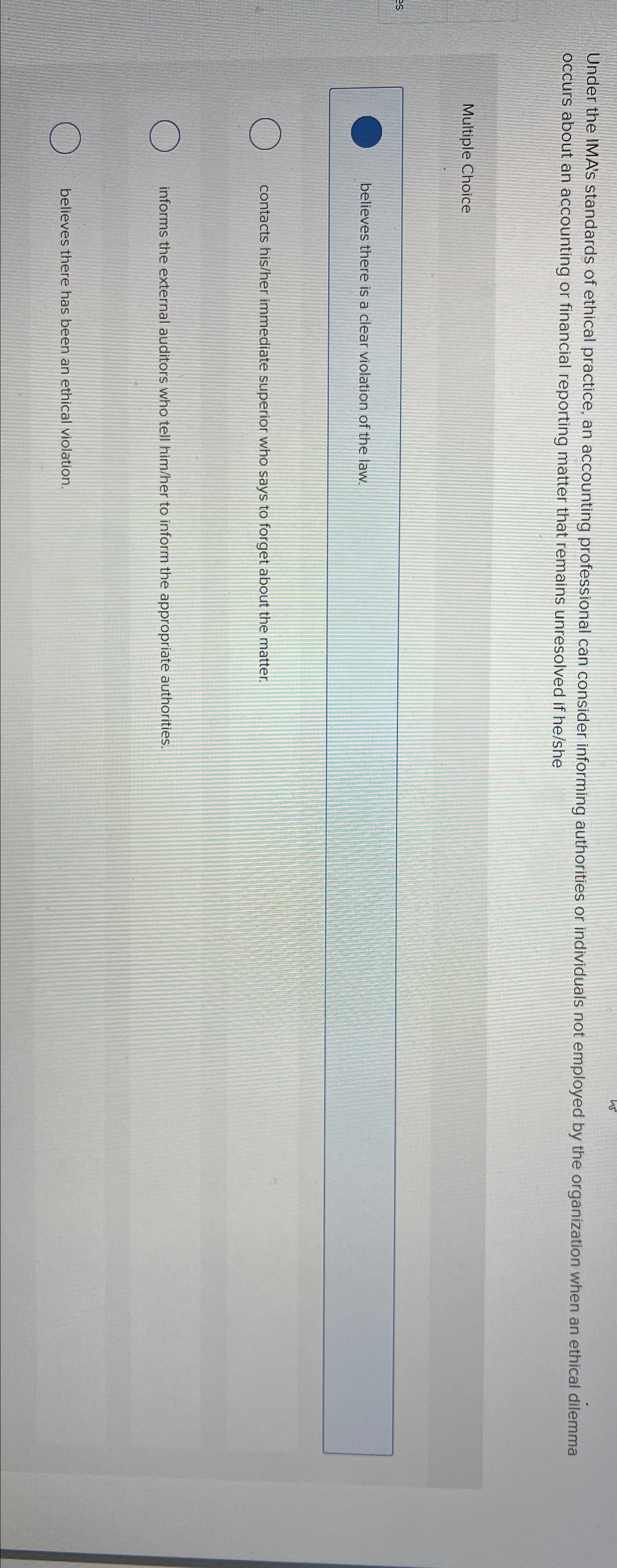 Solved Under the IMA's standards of ethical practice, an | Chegg.com