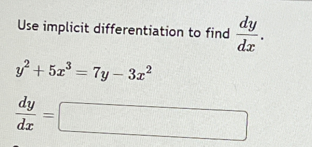 Solved Use implicit differentiation to find | Chegg.com