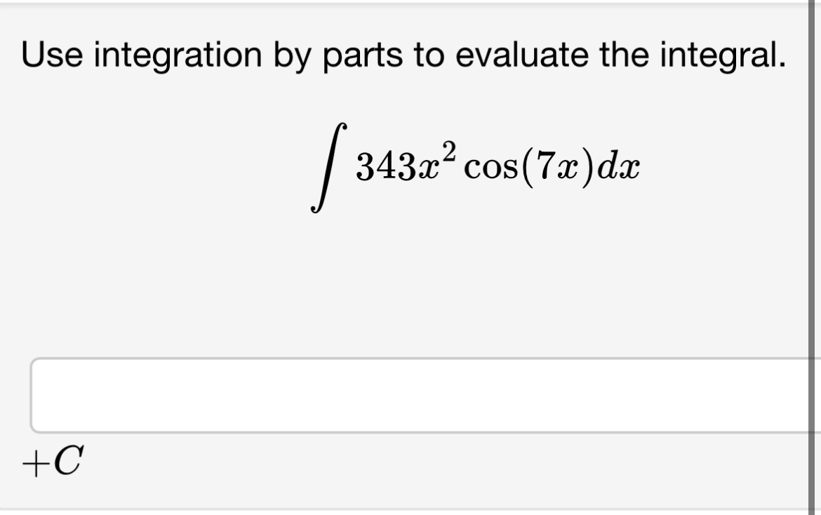 Solved Use integration by parts to evaluate the | Chegg.com