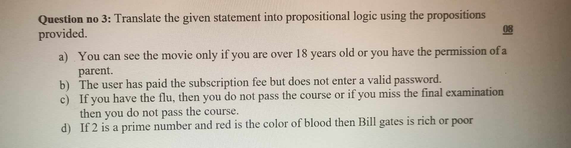 Solved Question no 3: Translate the given statement into | Chegg.com