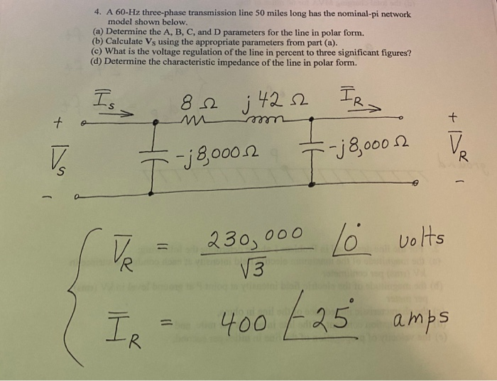 Solved 4. A 60-Hz three-phase transmission line 50 miles | Chegg.com