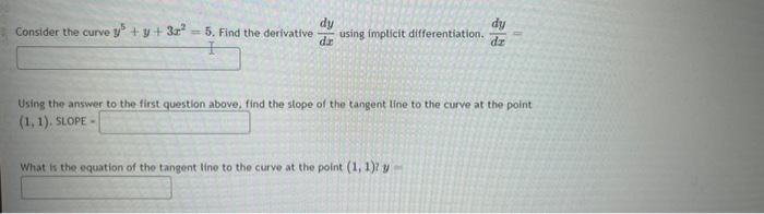 Solved Consider the curve y5+y+3x2=5. Find the derivative | Chegg.com