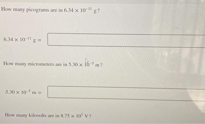 Solved How many picograms are in 6.34×10−11 g ? 6.34×10−11 | Chegg.com