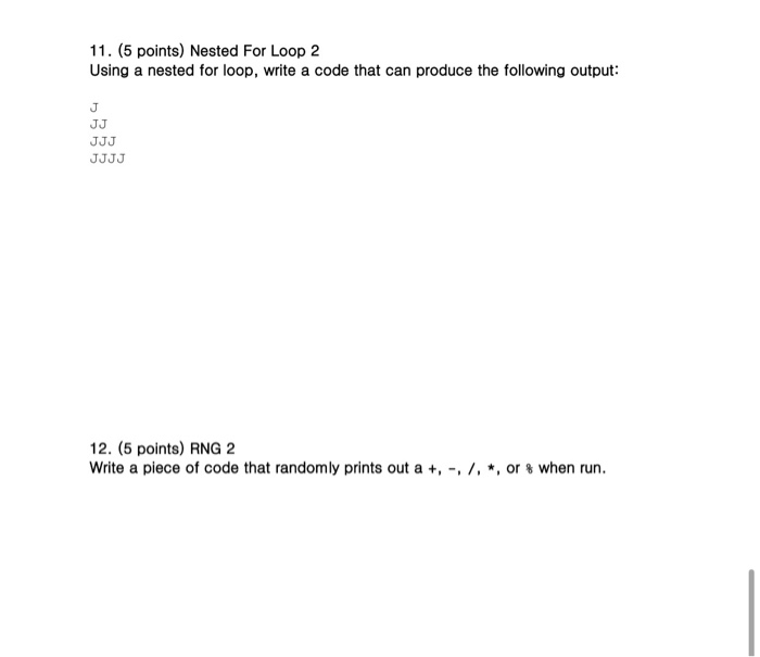 Solved 11. (5 points) Nested For Loop 2 Using a nested for | Chegg.com