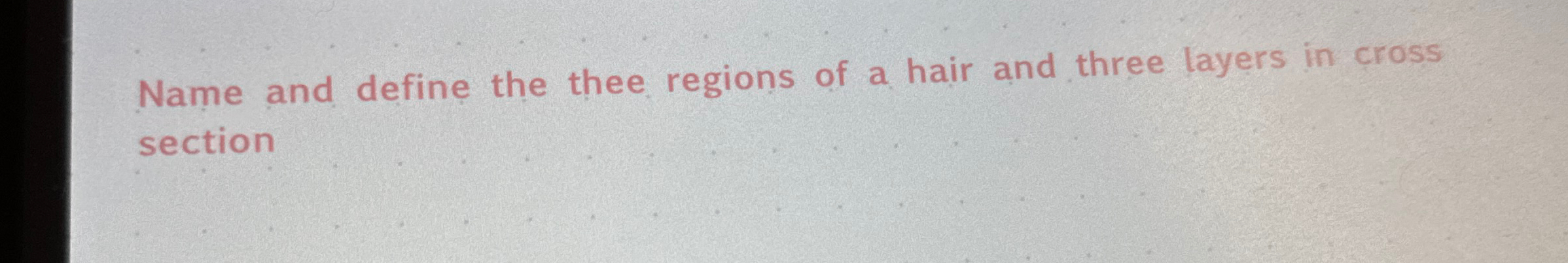 Solved Name and define the thee regions of a hair and three | Chegg.com