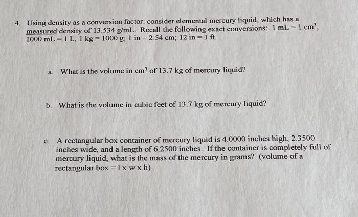 Solved 4. Using density as a conversion factor: consider | Chegg.com