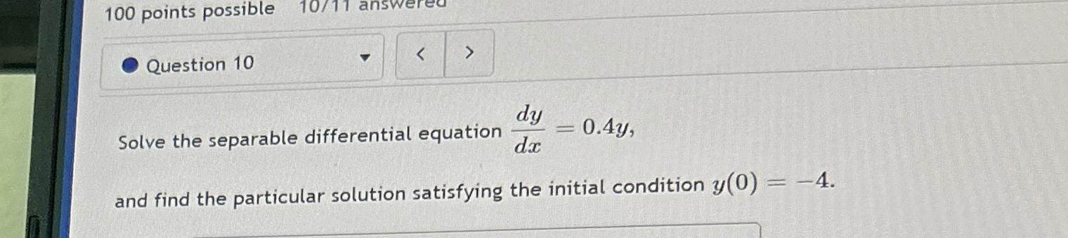 Solved 100 ﻿points possible10/11 ﻿answeredQuestion 10Solve | Chegg.com