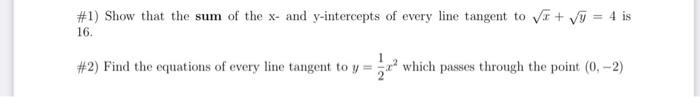 Solved #1) Show that the sum of the x - and y-intercepts of | Chegg.com
