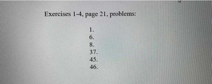 Solved Exercises 1-4, page 21, problems: 1. 6. 8. 37. 45. | Chegg.com