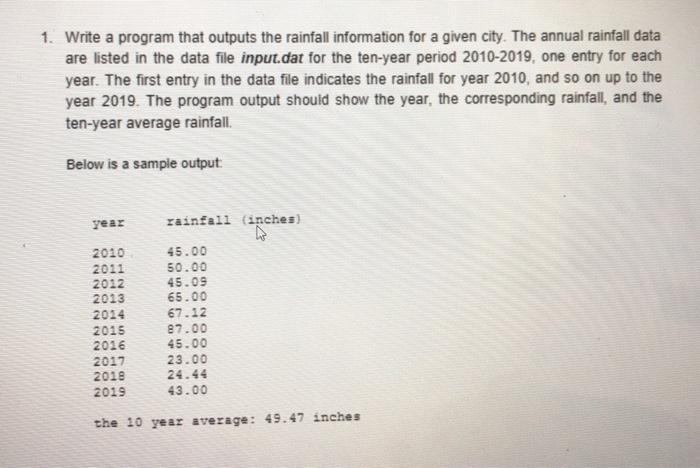 Solved 1. Write a program that outputs the rainfall | Chegg.com